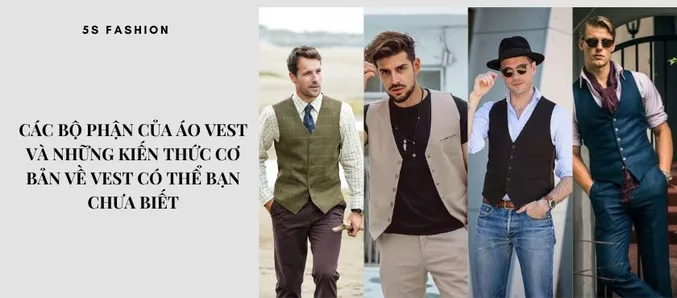 Các bộ phận của áo vest và những kiến thức cơ bản về vest 5S Fashion ...