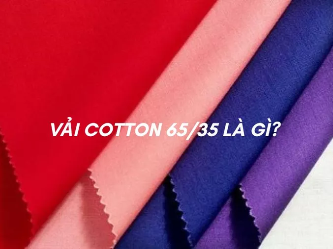 Vải Cotton 65/35 Là Gì? Đặc Điểm Và Ứng Dụng Của Vải Cotton 65/35 5S ...